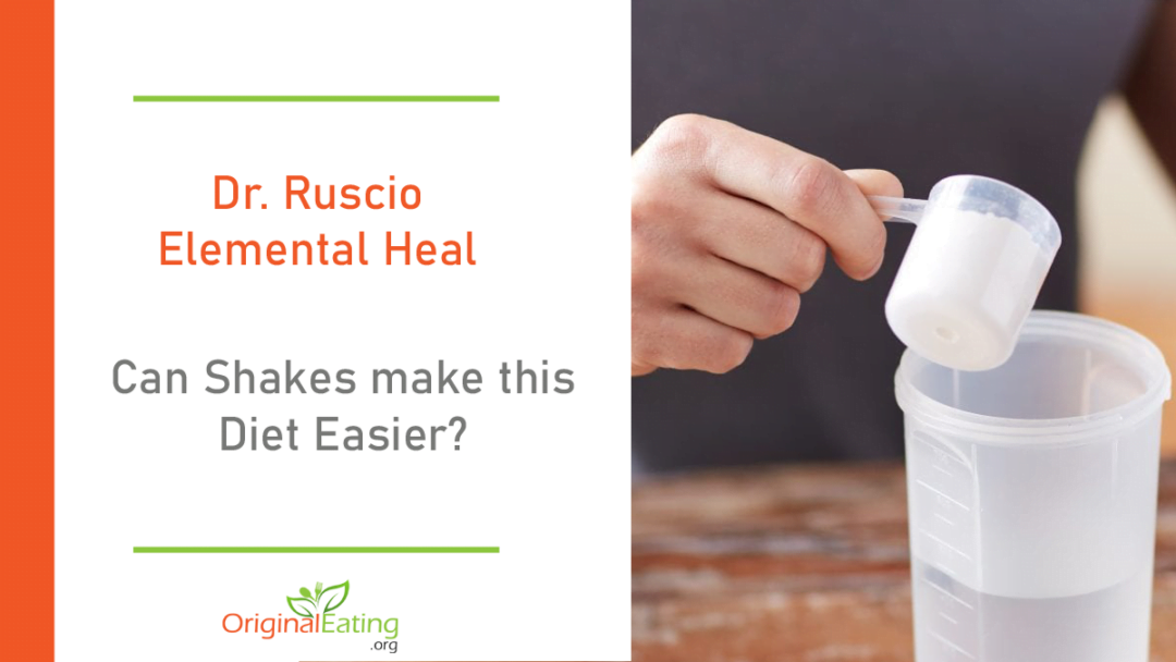 Dr. Ruscio Elemental Heal: Can Shakes make this Diet Easier?